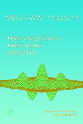 Time-Frequency/Time-Scale Analysis (Volume 10) by Patrick Flandrin | Goodreads