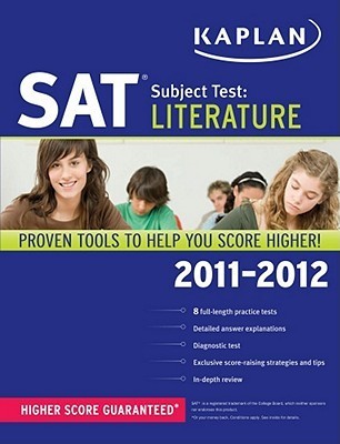 Kaplan SAT Subject Test Literature 2011-2012 by Kaplan Test Prep ...