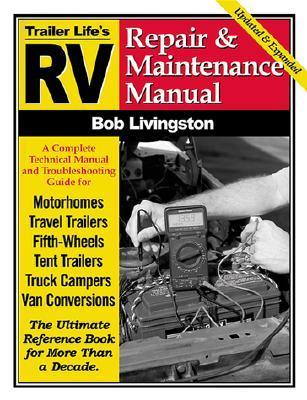 RV Repair & Maintenance Manual by Bob Livingston | Goodreads