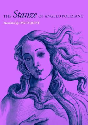 The Stanze of Angelo Poliziano by Angelo Ambrogini Poliziano | Goodreads