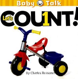 Let's Count (Baby Talk) by Charles Reasoner | Goodreads