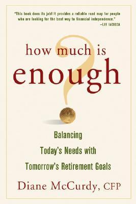 How Much Is Enough? Balancing Today's Needs with Tomorrow's Retirement ...