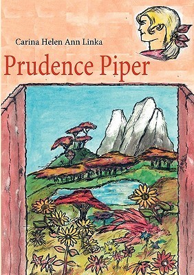 Prudence Piper (German Edition) by Carina Helen Ann Linka | Goodreads