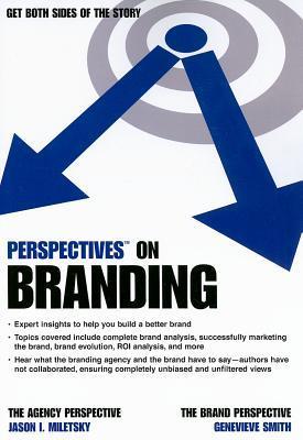 Perspectives on Branding by Jason Miletsky | Goodreads