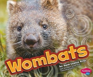 Wombats (Australian Animals) by Sara Louise Kras | Goodreads