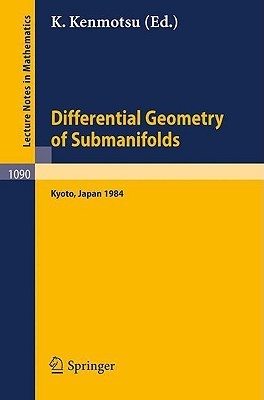 Differential Geometry of Submanifolds: Proceedings of the Conference ...