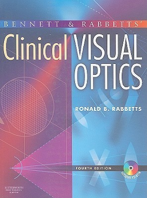 Bennett and Rabbett's Clinical Visual Optics by Ronald B. Rabbetts MSc ...