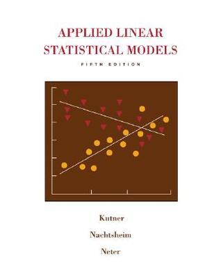 Applied Linear Statistical Models by Michael H. Kutner | Goodreads