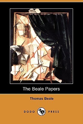 The Beale Papers, Containing Authentic Statements Regarding The ...