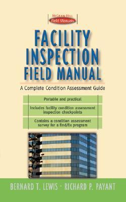 Facility Inspection Field Manual: A Complete Condition Assessment Guide ...