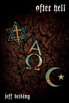 After Hell by Jeff Belding | Goodreads