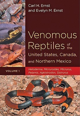 Venomous Reptiles of the United States, Canada, and Northern Mexico ...