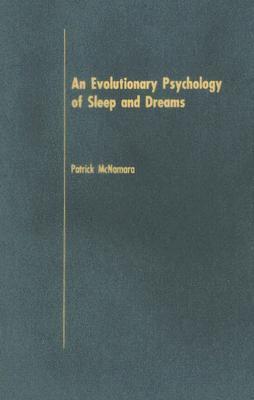 An Evolutionary Psychology of Sleep and Dreams by Patrick McNamara ...