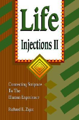Life Injections II by Richard E. Zajac | Goodreads
