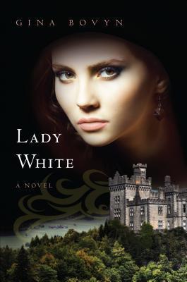 Lady White by Gina Bovyn | Goodreads
