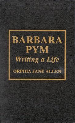 Barbara Pym by Orphia Jane Allen | Goodreads