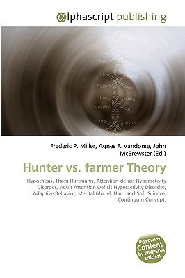 Hunter vs. Farmer Theory by Frederic P. Miller | Goodreads
