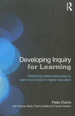 Developing Inquiry for Learning by Peter Ovens | Goodreads