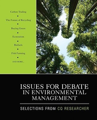 Issues for Debate in Environmental Management: Selections From CQ ...