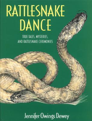 Rattlesnake Dance by Jennifer Dewey | Goodreads