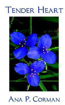 Tender Heart by Ana Corman | Goodreads