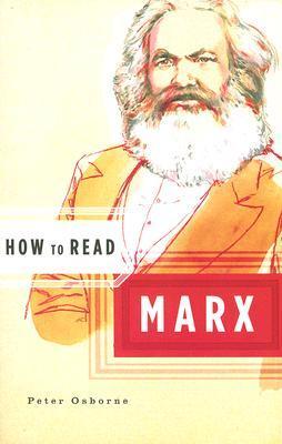 How to Read Marx by Peter Osborne | Goodreads