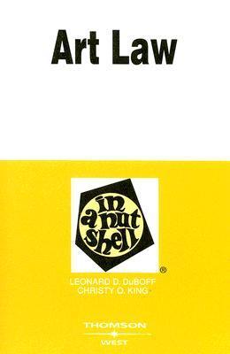 Art Law in a Nutshell (Nutshells) by Leonard D. DuBoff | Goodreads