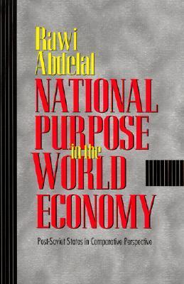 National Purpose in the World Economy: Post-Soviet States in ...
