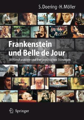 Frankenstein und Belle de Jour: 30 Filmcharaktere und ihre psychischen ...