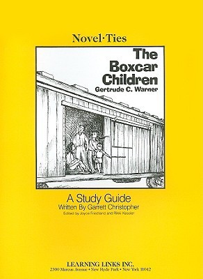 Boxcar Children: Novel-Ties Study Guide by Gertrude Chandler Warner ...