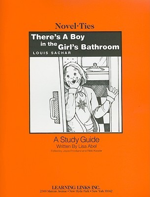 There's a Boy in the Girl's Bathroom: Novel-Ties by Louis Sachar ...