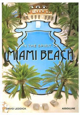 In the Spirit of Miami Beach by David Leddick | Goodreads