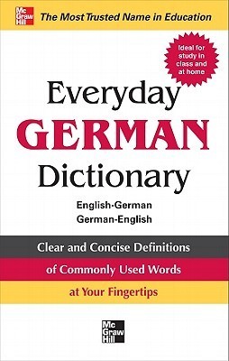 Everyday German Dictionary by McGraw-Hill Education | Goodreads