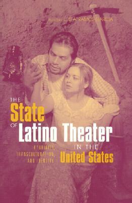 The State of Latino Theater in the United States: Hibridity ...