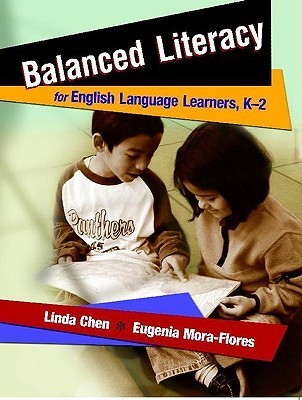 Balanced Literacy for English Language Learners, K-2 by Linda Chen ...