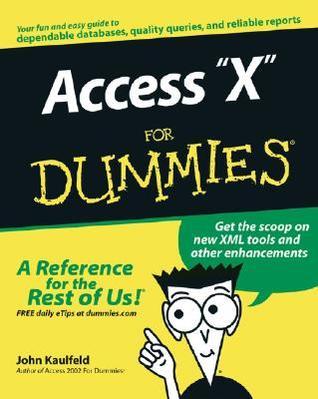 Access 2003 For Dummies by John Kaufeld | Goodreads