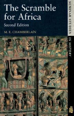 The Scramble for Africa by M.E. Chamberlain | Goodreads