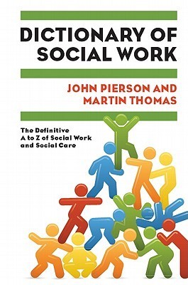 Dictionary of social work: the definitive a to z of social work and ...