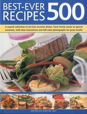 Best-Ever 500 Recipes: A superb collection of 500 all-time favorite ...