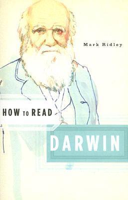 How to Read Darwin by Mark Ridley | Goodreads