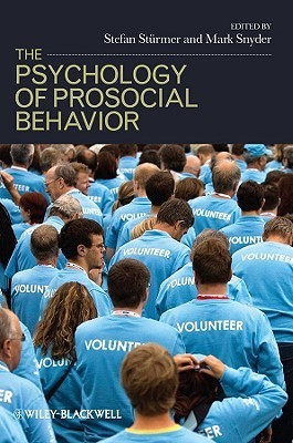 The Psychology of Prosocial Behavior: Group Processes, Intergroup ...