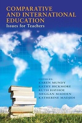 Comparative and International Education: Issues for Teachers by Karen ...
