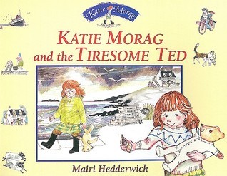 Katie Morag and the Tiresome Ted by Mairi Hedderwick | Goodreads