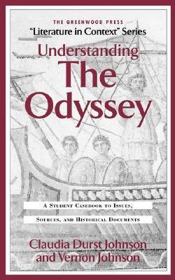 Understanding the Odyssey: A Student Casebook to Issues, Sources, and ...