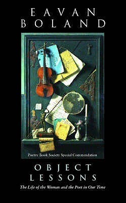 Object Lessons by Eavan Boland | Goodreads