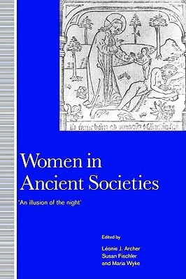 Women in Ancient Societies by Leonie Archer | Goodreads
