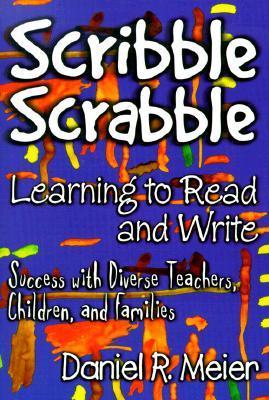 Scribble Scrabble--Learning to Read and Write: Success with Diverse ...