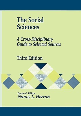 The Social Sciences: A Cross-Disciplinary Guide to Selected Sources by ...