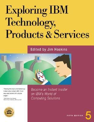 Exploring IBM Technology, Products, & Services: Become an Instant ...