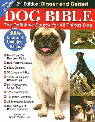 Original Dog Bible: The Definitive Source for All Things Dog ...